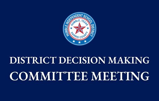 District Decision Making Committee Meeting, August 24, 2023 | HUMBLE